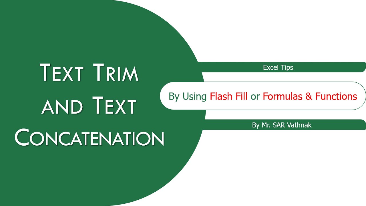 ការផ្គុំ ឬកាត់ Text ដោយប្រើប្រាស់ Flash Fill ឬក៏ Formulas & Functions | Excel Tips & Tricks ...