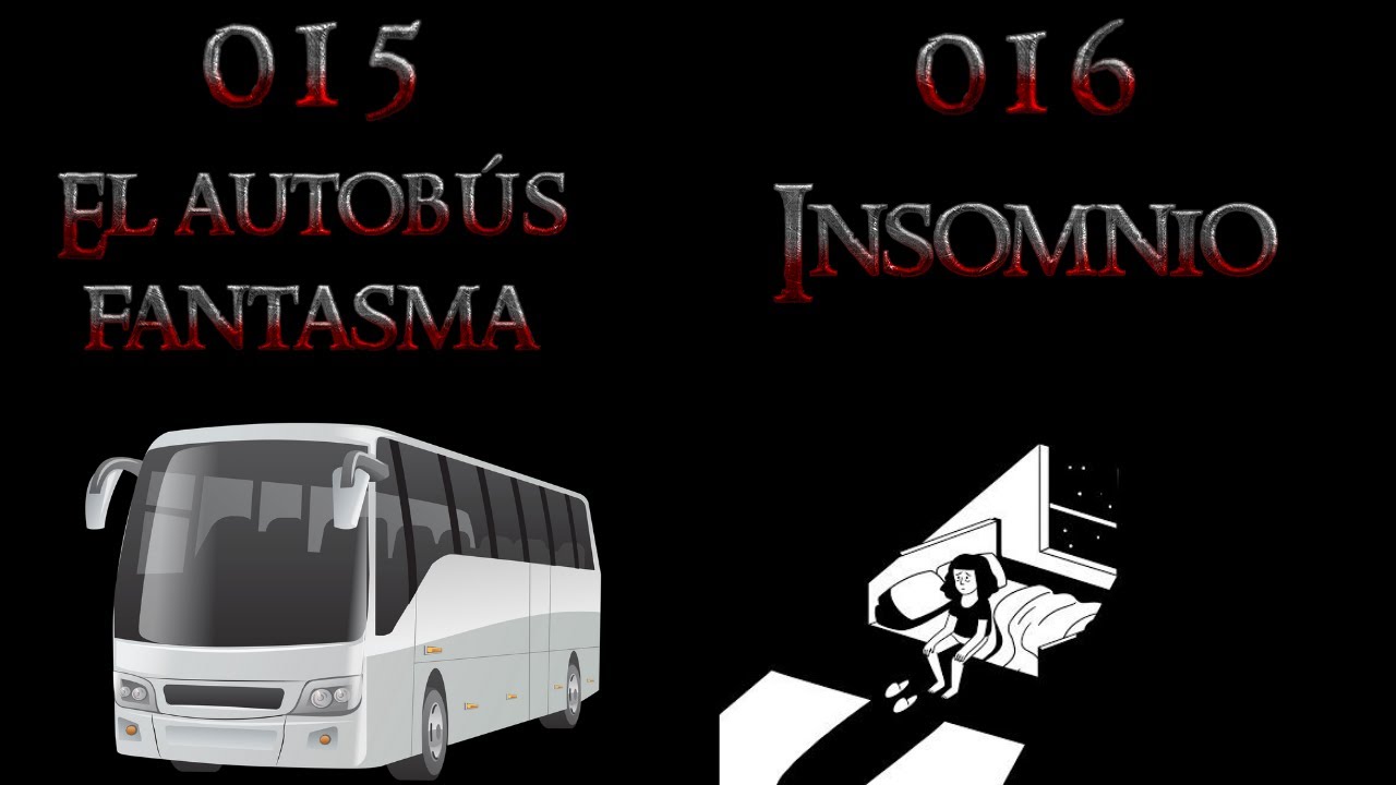 [Leyenda Urbana] El autobús fantasma - [Creepypasta] Insomnio - YouTube