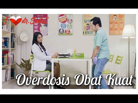dr. SintaL - Overdosis Obat Kuat