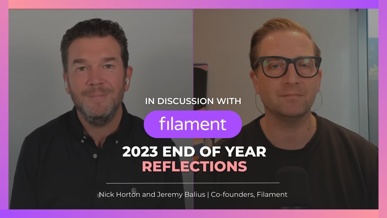 2023 End of Year Reflections - In Conversation with Filament - YouTube