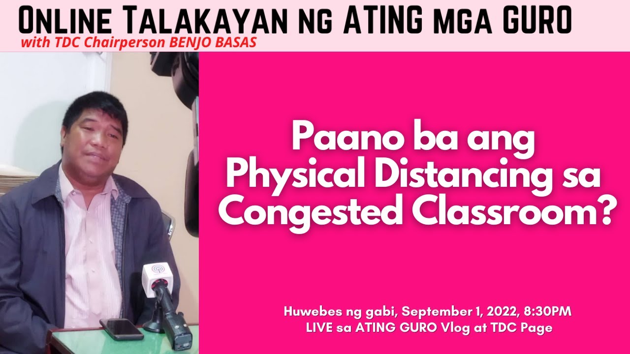 Paano ba ang Physical Distancing sa Congested Classroom? - YouTube