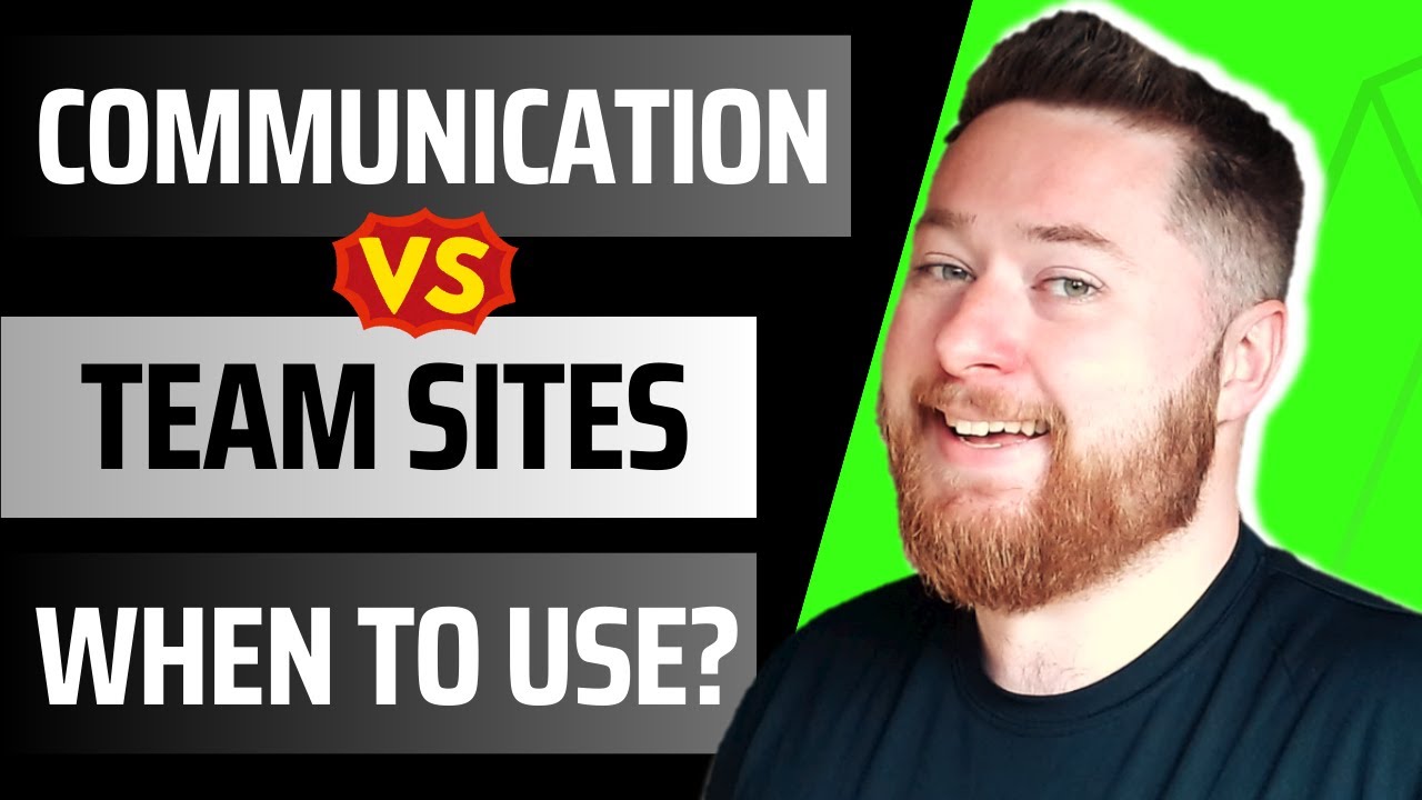 Choosing the Right SharePoint Site: Communication vs. Team Sites - YouTube