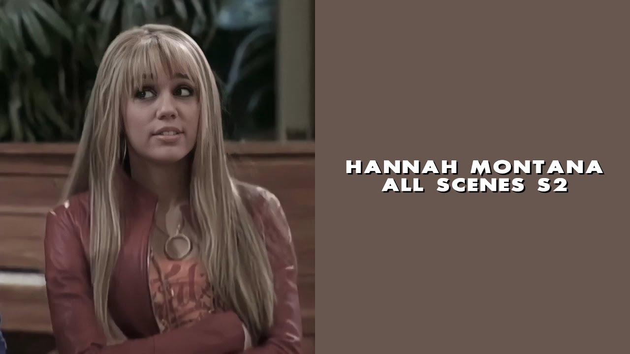 hannah montana all scenes s2 - YouTube