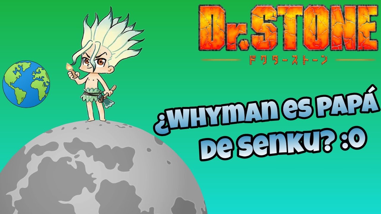 ¿Whyman es el Padre de Senku? | Dr Stone (Teoría) - YouTube