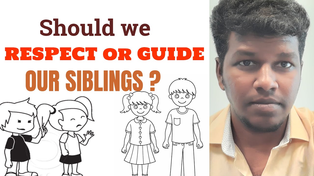 Should we respect or guide our siblings | Philosophy | English ...