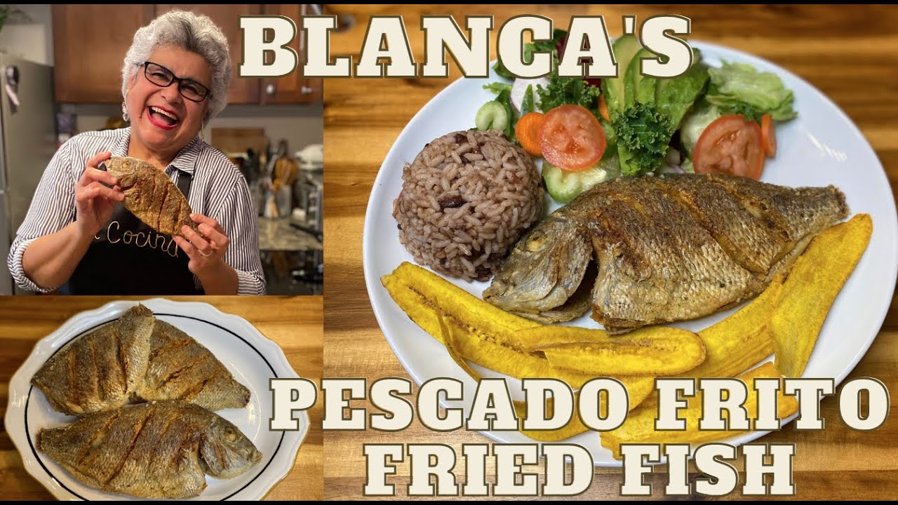 Blanca's Pescado Frito | Fried Fish | CC: English & Español - YouTube