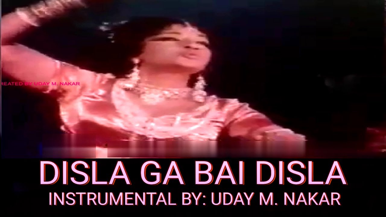 DISLA GA BAI DISLA | PINJRA | SANDHYA | MARATHI INSTRUMENTAL | UDAY M ...