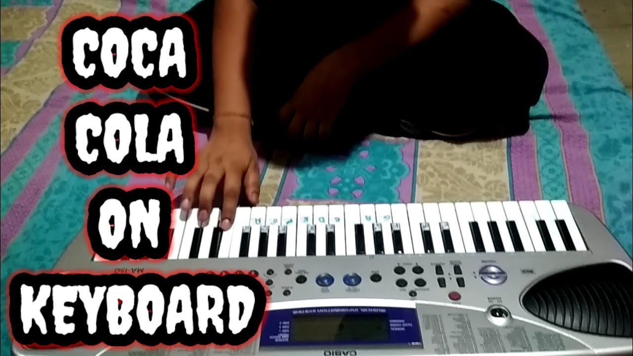 Coca Cola Tu....Played on🎹 keyboard by DHRUV - YouTube