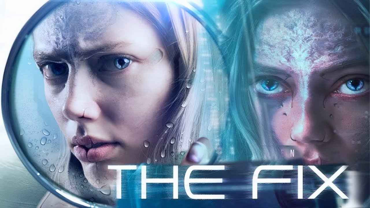 THE FIX | Official Trailer (2024) Sci-Fi Movie HD | THE FIX Movie ...
