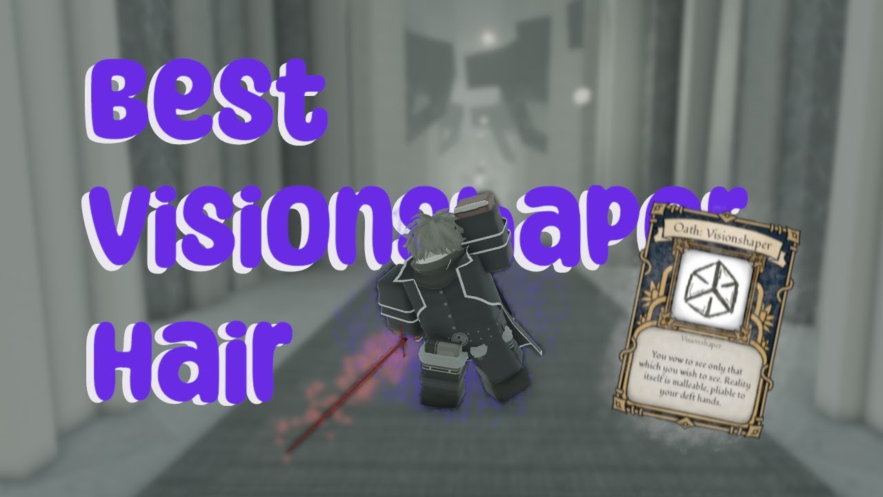 [Deepwoken] Best Visionshaper Hair Combos - YouTube