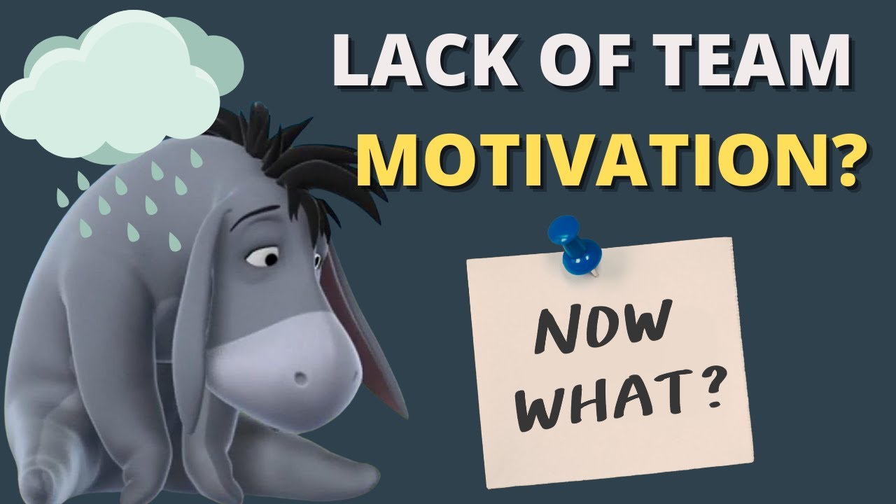 How to lead the team through a lack of motivation at work - YouTube