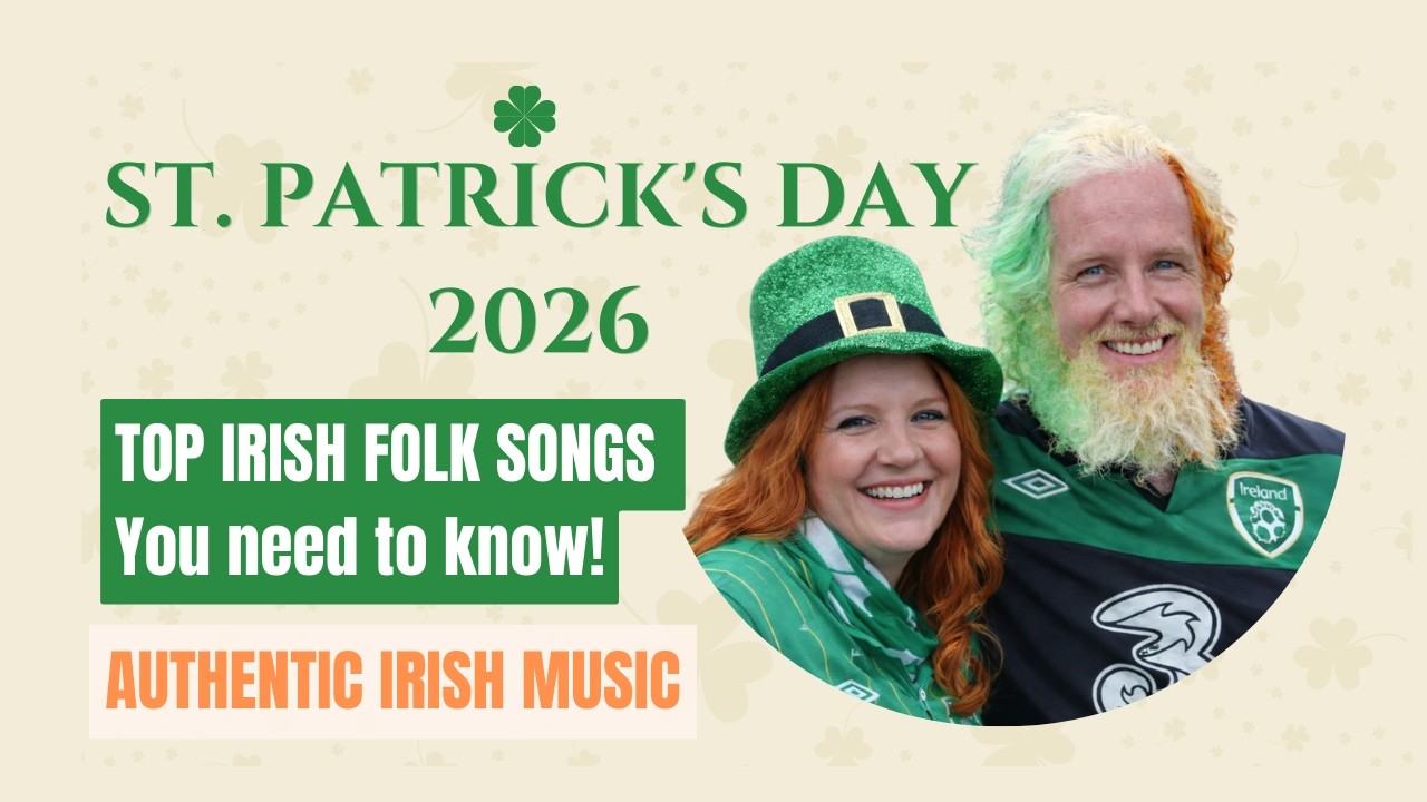 St. Patrick’s Day Music 2026 ☘️ Authentic Irish Folk Songs You Need to ...