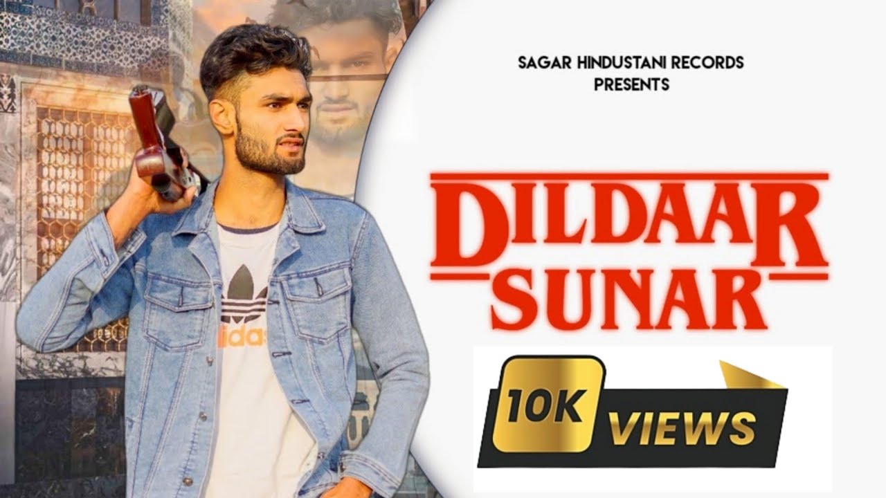 Dildaar Sunar(दिलदार सुनार)Official Video | Sagar Hindustani | New ...