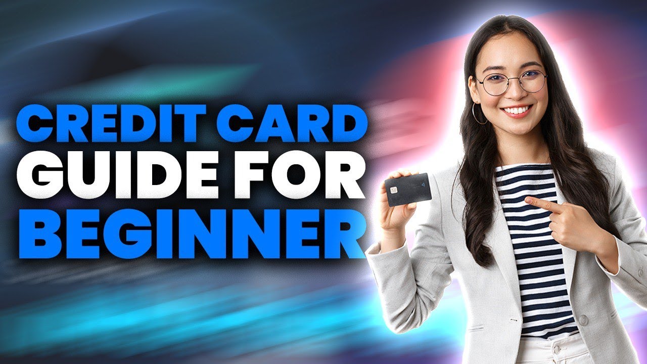 Credit Card Tips For Beginners - YouTube