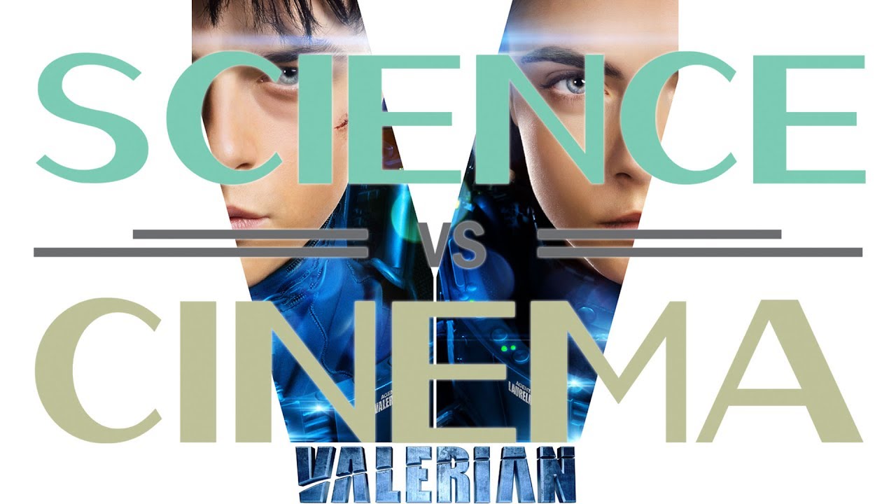 VALERIAN & THE CITY OF 1000 PLANETS | Science vs Cinema - YouTube