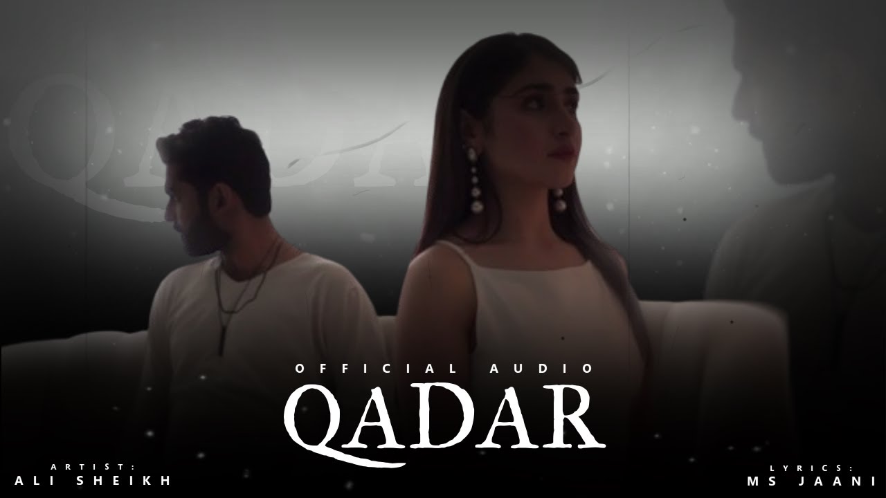Qadar | Ali Sheikh | New Punjabi Song 2024 - YouTube