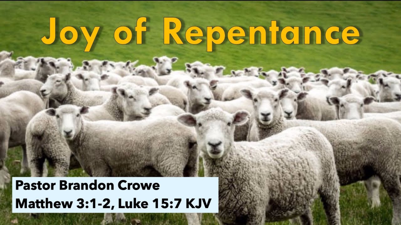 Joy of Repentance - Pastor Brandon Crowe - YouTube