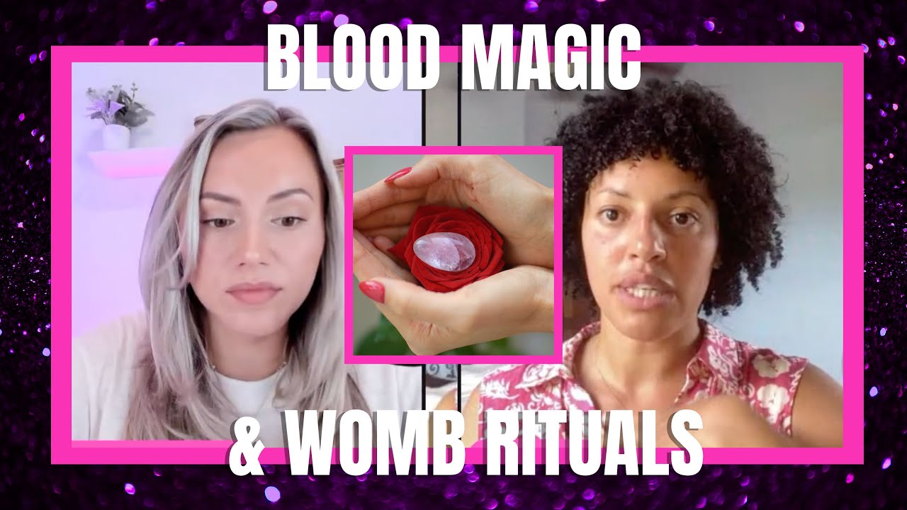 Ex Blood Witch Shares on Womb Rituals & Blood Sacrifice | Raised ...