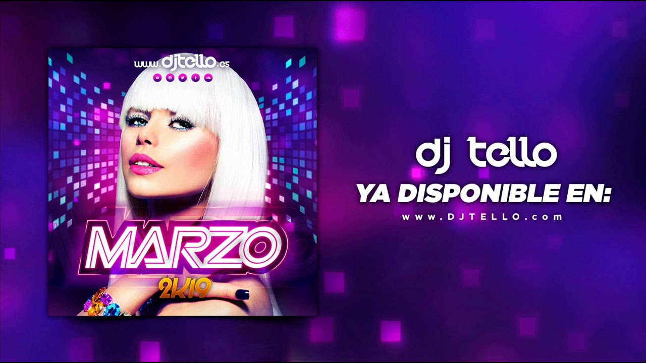 16. Dj Tello - Sesion Marzo 2019 ( www.djtello.es ) - YouTube