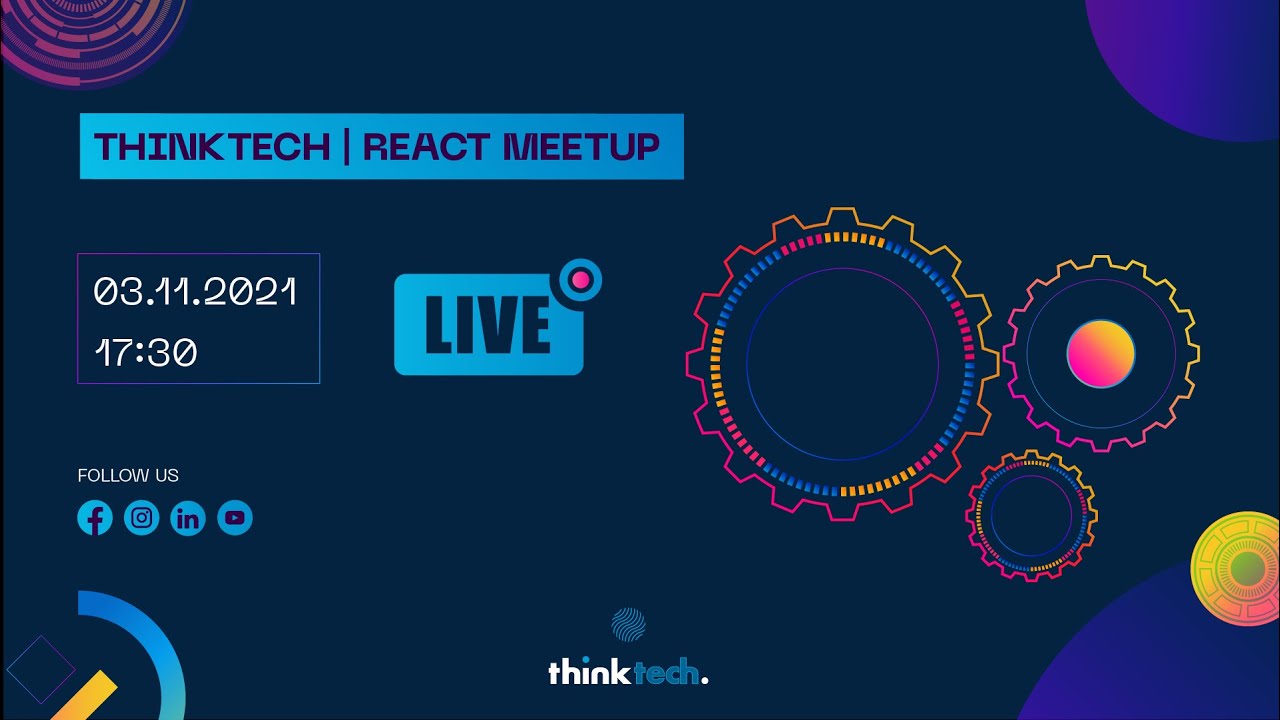 ThinkTech - React Meetup November 21' Edition - YouTube