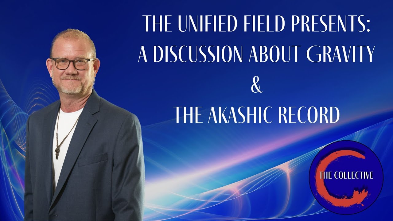 From the Unified Field: Gravity and Akashic Record - YouTube
