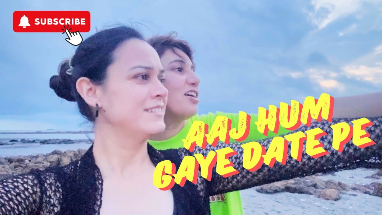AAJ HUM GAYE DATE PE - YouTube