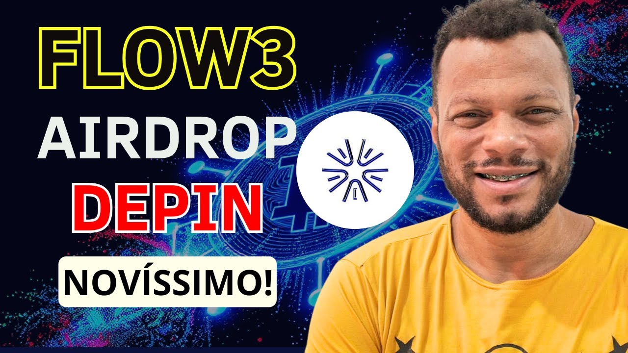 FLOW3 DEPIN: AIRDROP PROMISSOR - ARRECADOU 22 MILHÕES - YouTube
