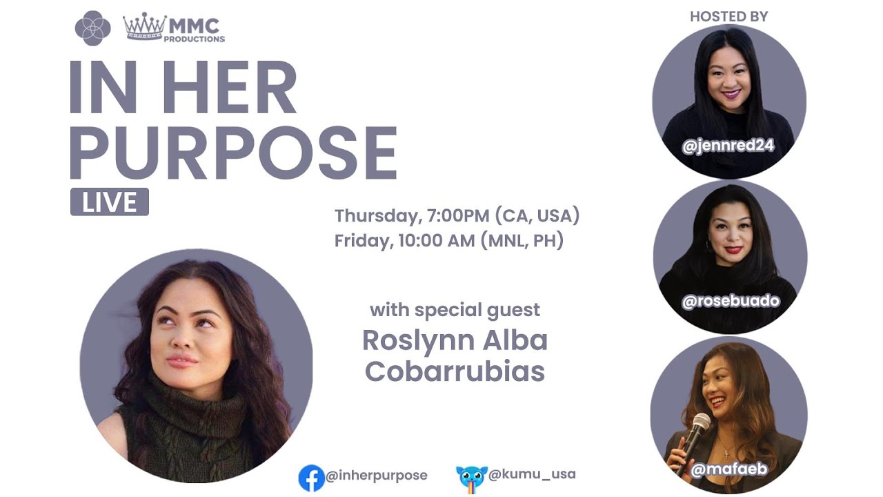 Episode 1 : In Her Purpose featuring Roslynn Alba Cobarrubias - YouTube