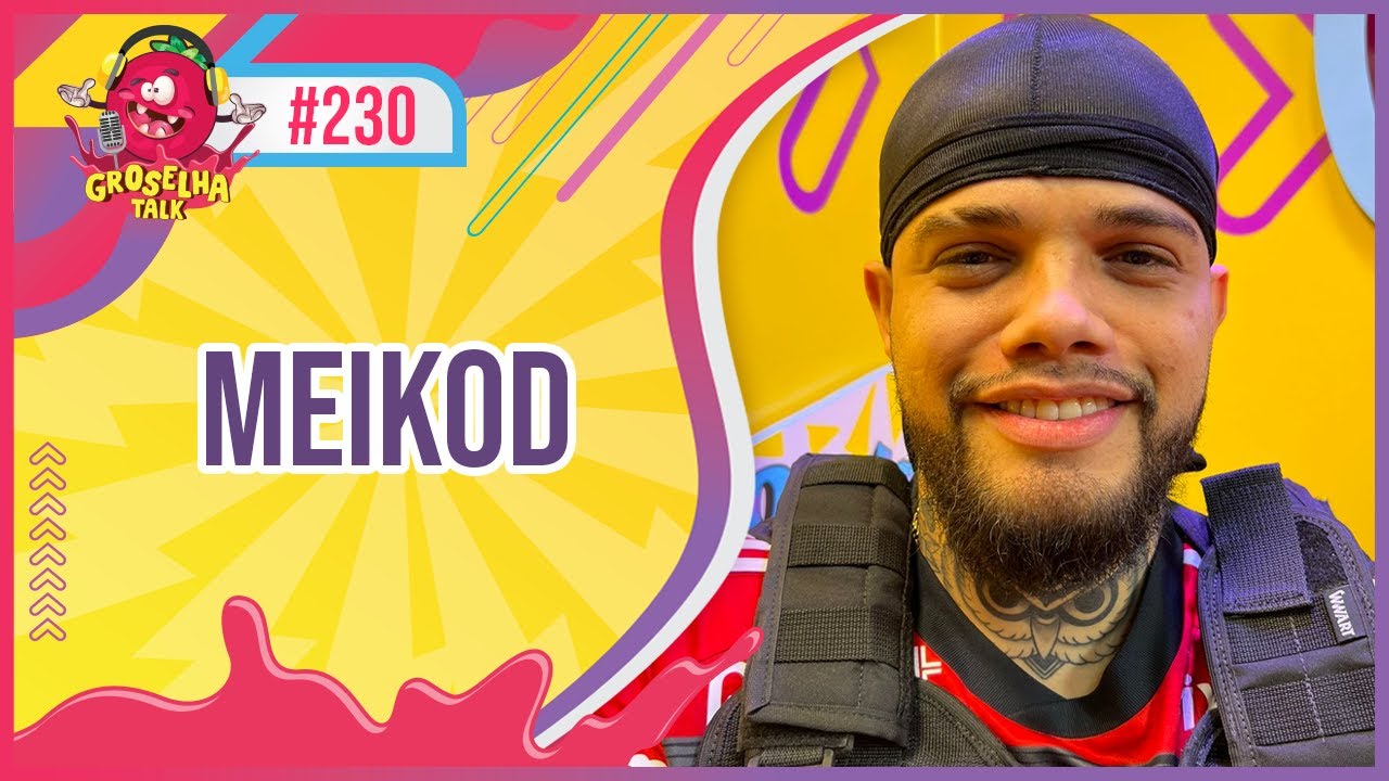 MEIKOD - GROSELHA TALK #230 - YouTube