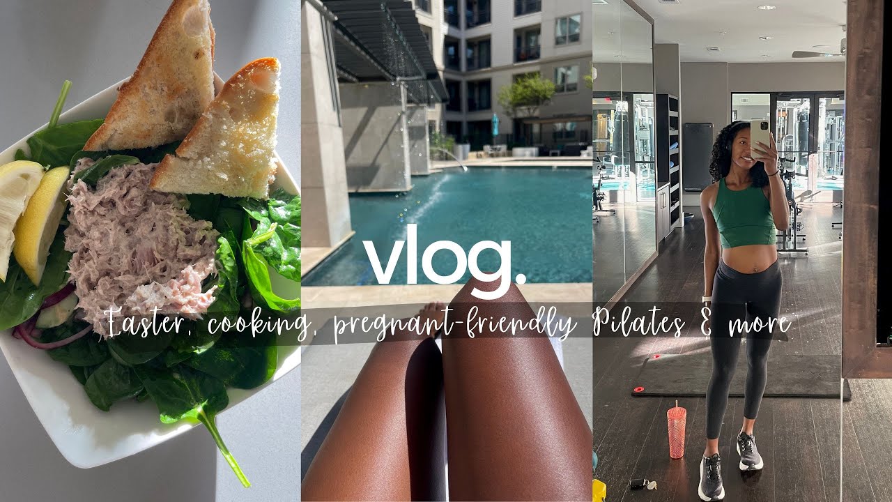 WEEKLY VLOG | Easter, pregnancy-friendly Pilates workout, meal prep ...