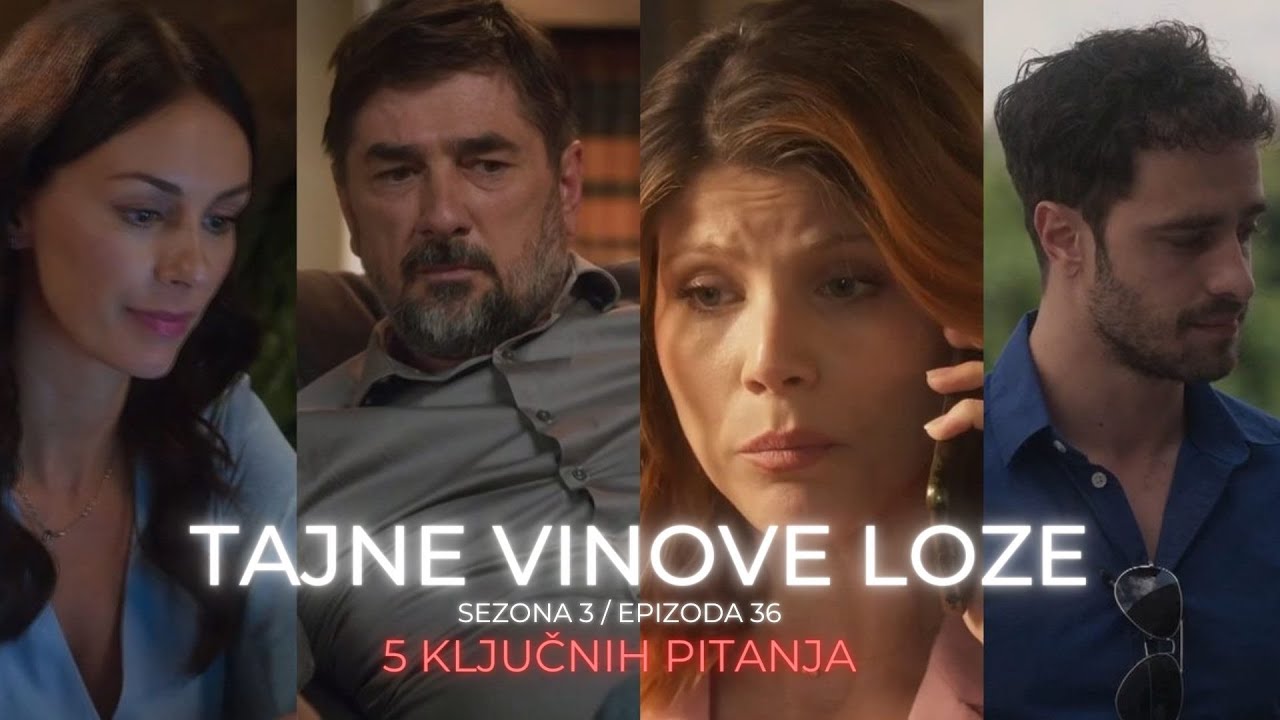 TAJNE VINOVE LOZE: Finale 3. sezone - Tražimo odgovore ključnih pitanja ...