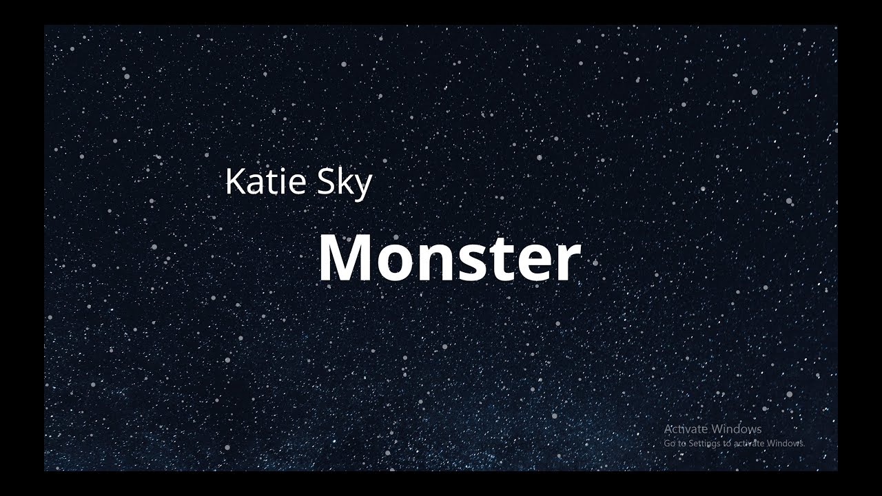 Monsters - Katie Sky ( Lyrics with Myanmar Subtitle) - YouTube