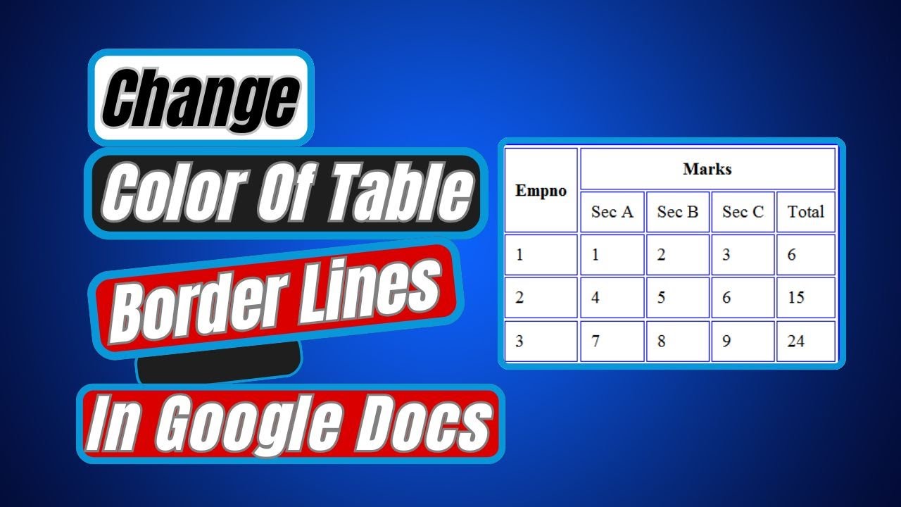 Google Docs Tutorial: Change The Color Of Table Border Lines | Border ...