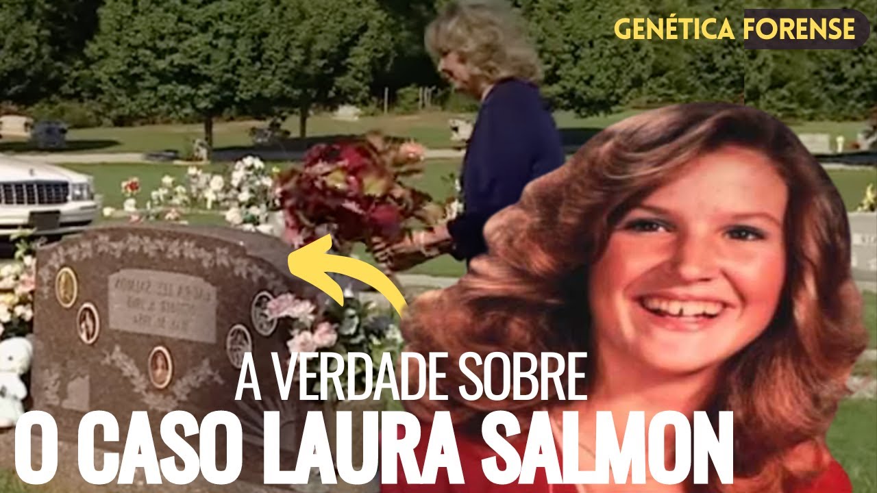 INVESTIGAÇÃO SOLUCIONADA 16 ANOS DEPOIS - A estudante de 18 anos Laura ...