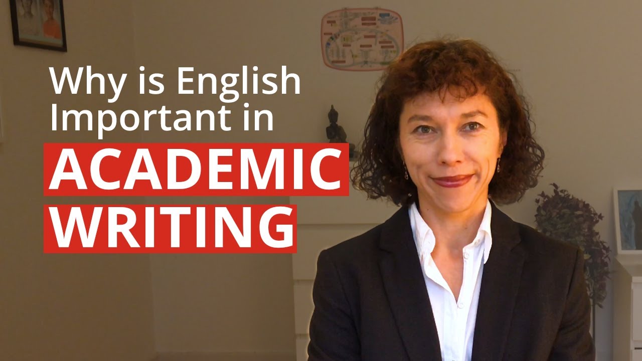 Why is English Important in Academic Writing? - YouTube