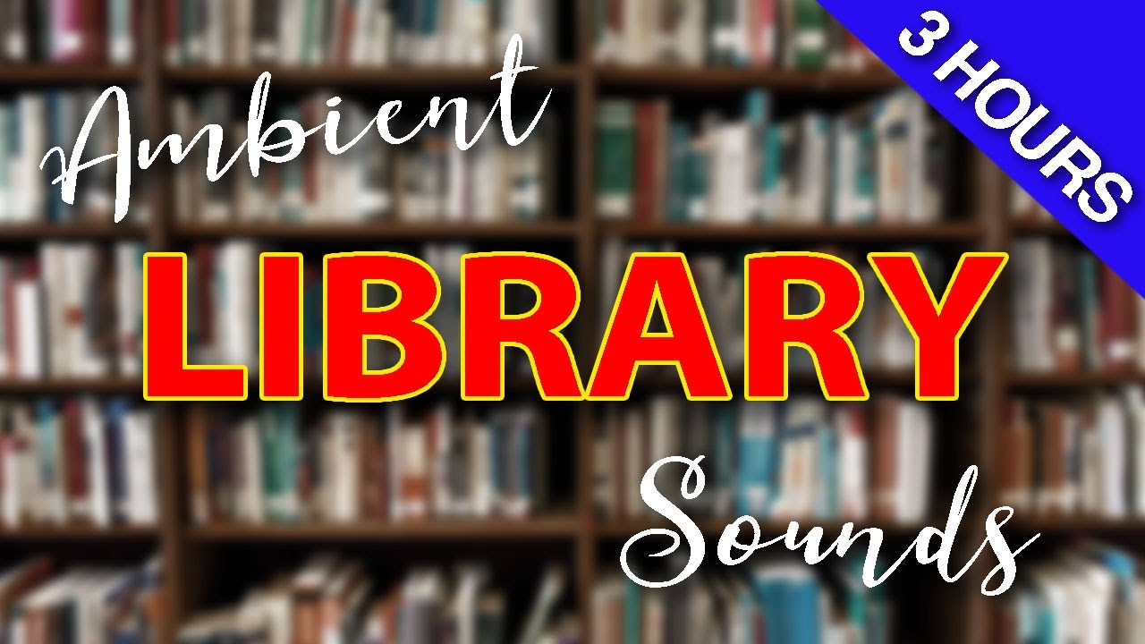 Ambient Library Sounds | Ambient Soundscape | 3 Hours - YouTube