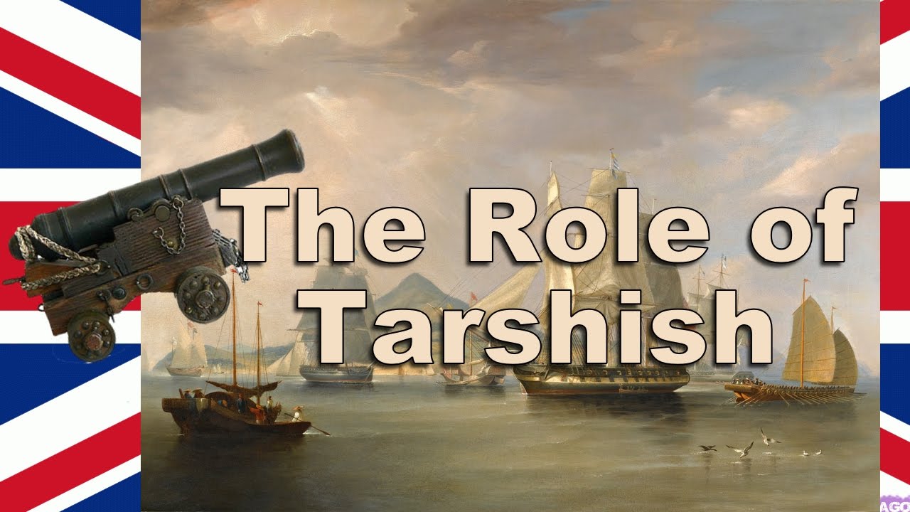The Role Of Tarshish At The Time Of The End - YouTube