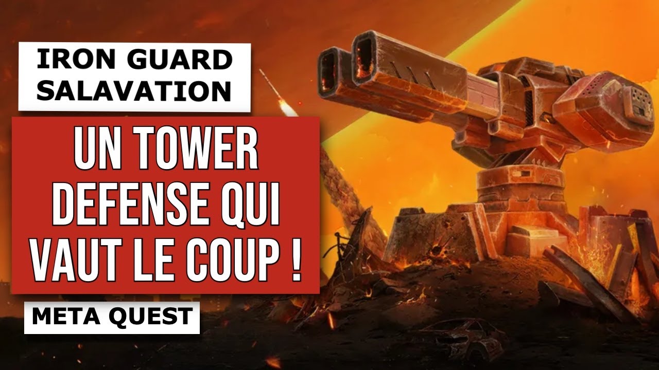 IRON GUARD SALVATION META QUEST I UN TOWER DEFENSE QUI VAUT LE COUP ...