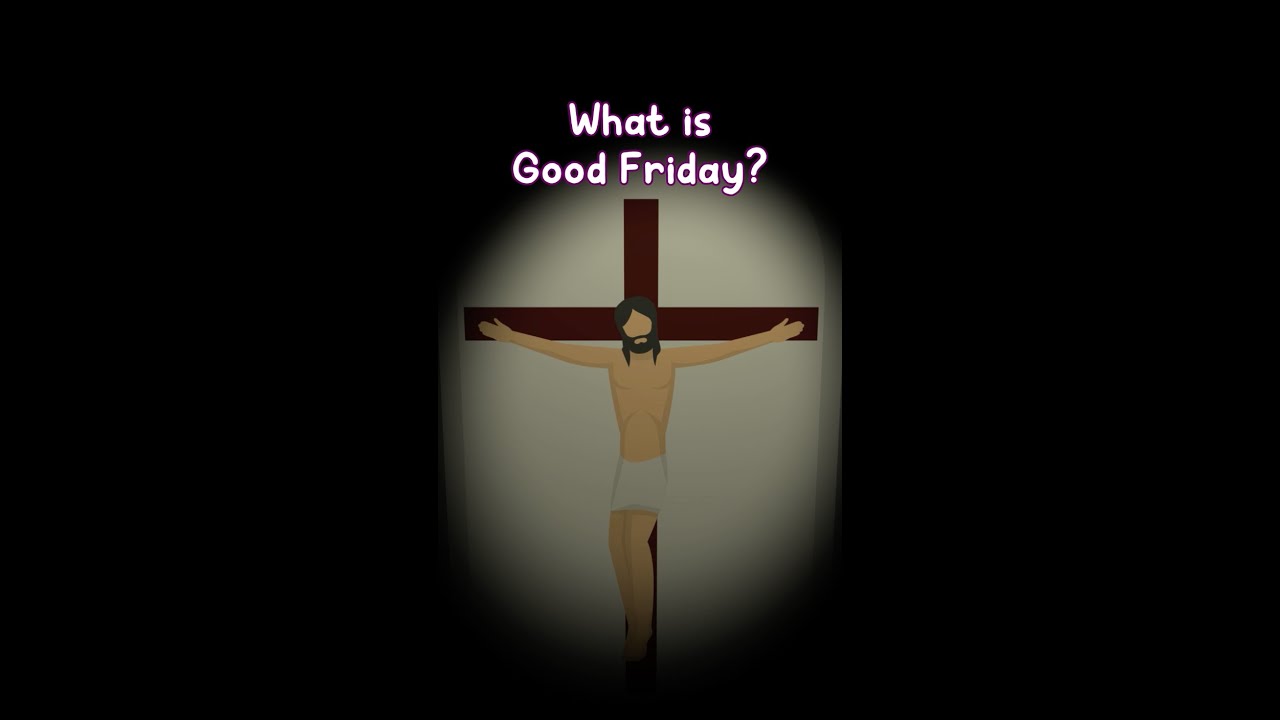 What is Good Friday? - YouTube