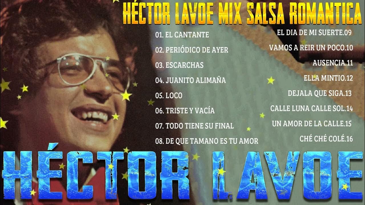 Héctor Lavoe Mix Salsa Romantica ~ 30 SALSAS ROMANTICAS MIX de Héctor Lavoe ~ Salsa Clasica Mix ...