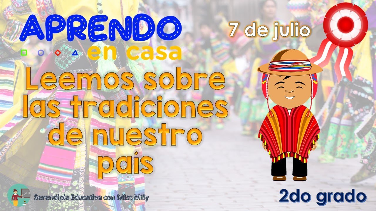 Leemos sobre las tradiciones de nuestro país - YouTube