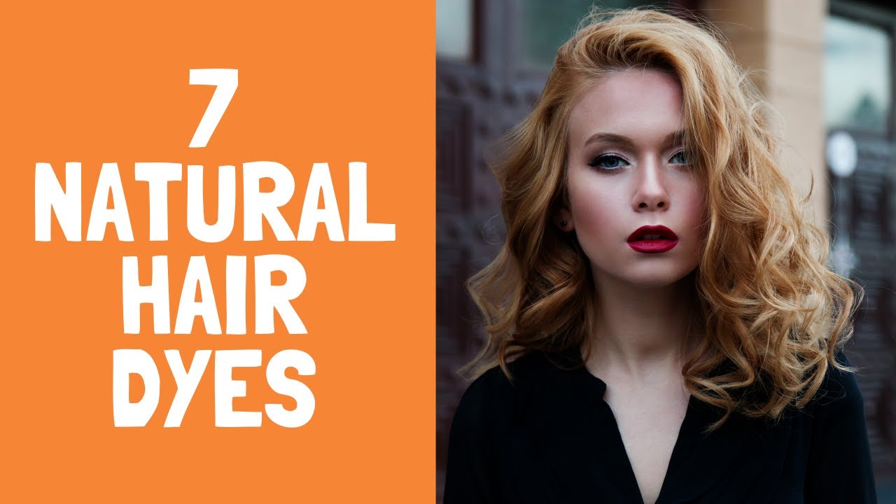 7 Natural Hair Dyes ( How To Color Your Hair At Home ) - YouTube
