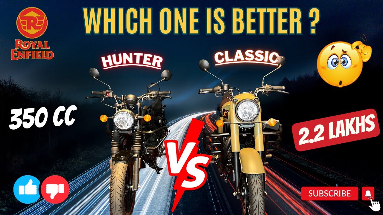 Royal Enfield Hunter Vs Classic 350cc Kaun hai better? between 2 to 2.5 ...