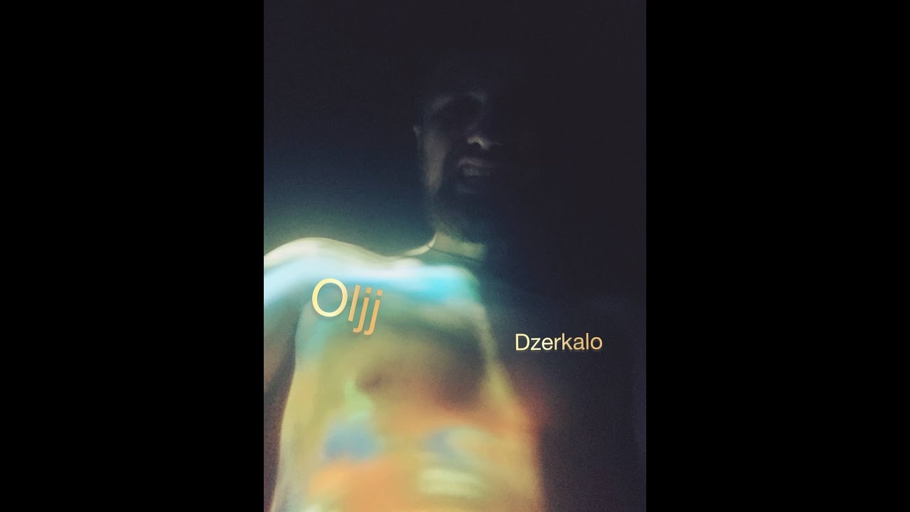 Oljj Dzerkalo - YouTube