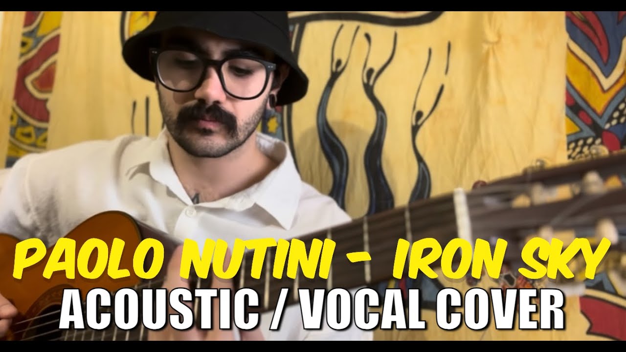 Paolo Nutini - Iron Sky (Acoustic / Vocal Cover) - YouTube