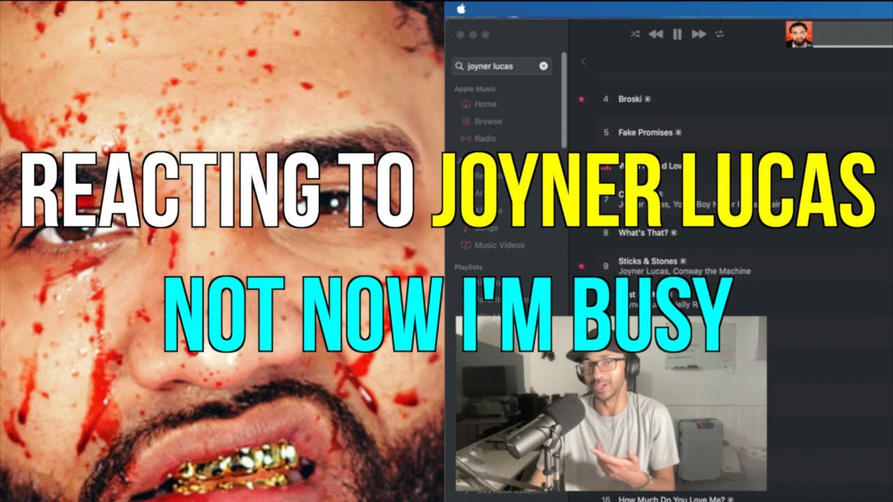 Joyner Lucas "Not Now I'm Busy" FULL ALBUM REACTION - YouTube