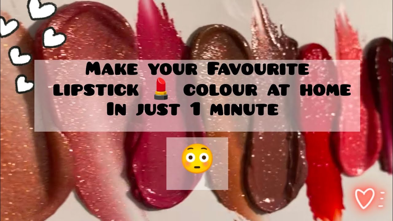 DIY LIPSTICK|| Create Your Favourite color Lipstick at home for just Rs ...