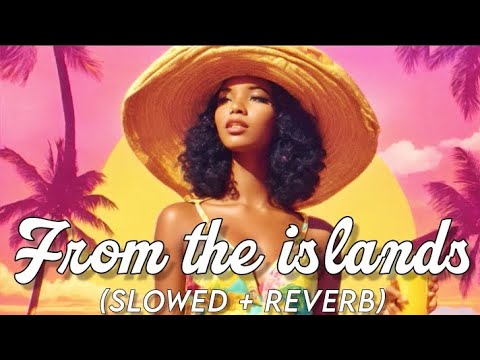 Jason Derulo - From the islands (slowed + Reverb) #jasonderulo #frozy # ...
