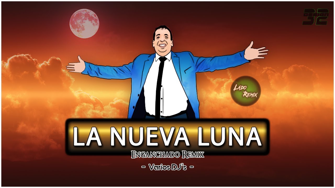 Enganchado La Nueva Luna Varios DJs [Lado Remix] - YouTube