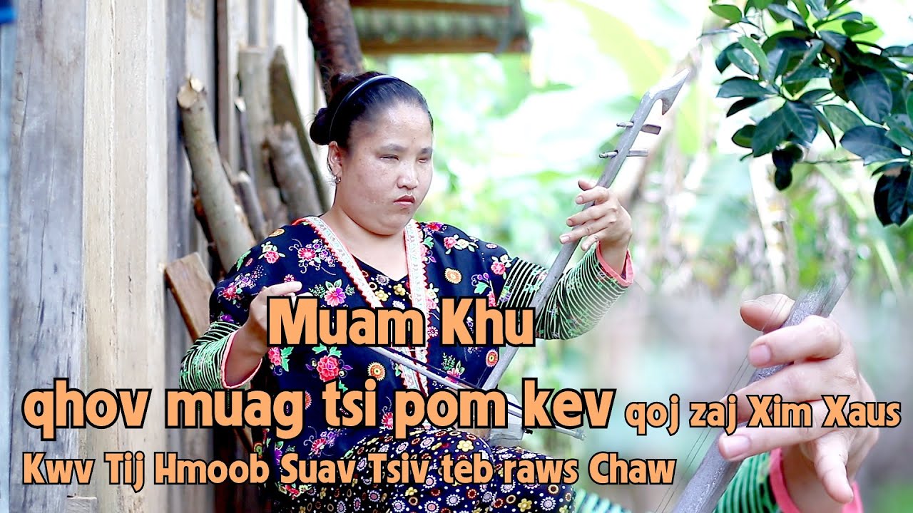Zaj XIM XAUS#2 kwv tij HMONG SUAV Tsiv Teb Raws Chaw|| Khu Vaj 2021 ...